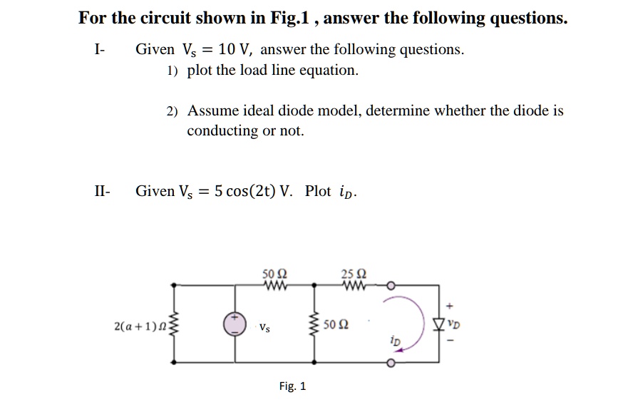 a 7 a 7 for the circuit shown in fig1 answer the following questions i given vs 10 v answer the ...