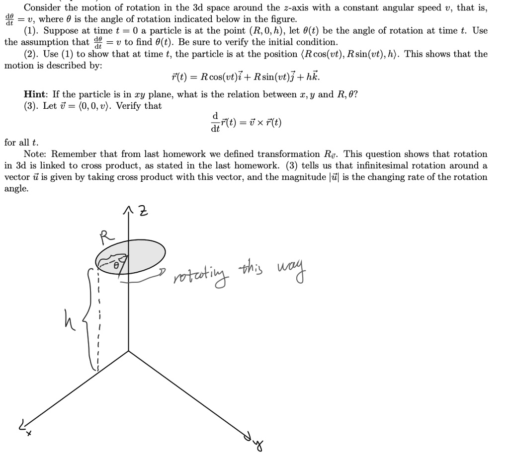 SOLVED: Consider the motion of rotation in 3D space around the 2-axis with a constant angular ...