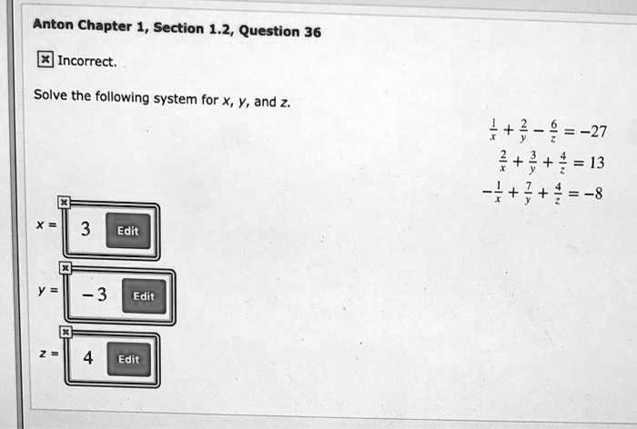 SOLVED: Anton Chapter 1, Section 1.2, Question 36 Incorrect, Solve the ...