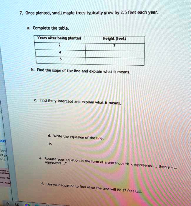 SOLVED: Once planted , small maple trees typically grow by 2.5 feet ...