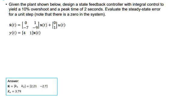 SOLVED: Given the plant shown below, design a state feedback controller ...