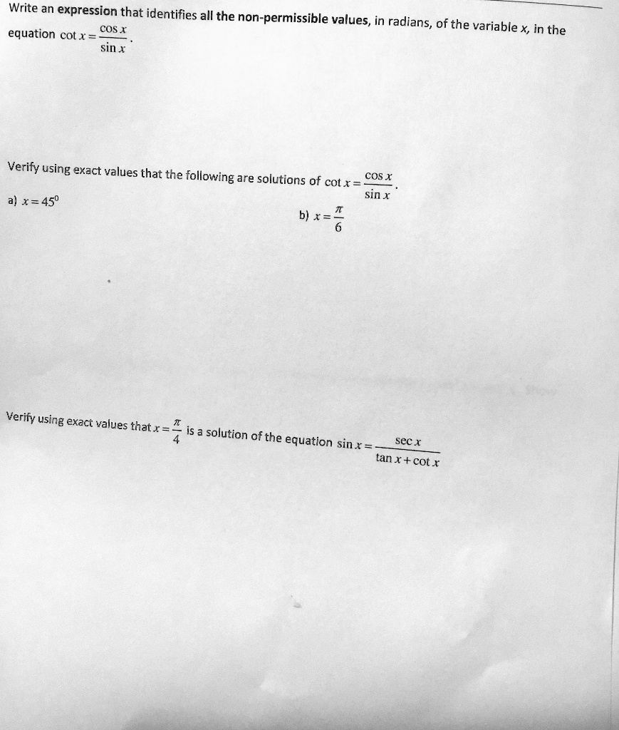 SOLVED: Write an expression that identifies all the non-permissible values, COS X radians, of ...