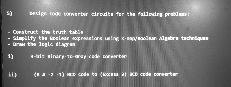 design code converter circuits for the following problems construct the ...