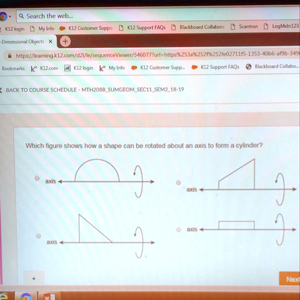 SOLVED: Which figure shows how a shape can be rotated about an axis to form a cylinder? Search ...