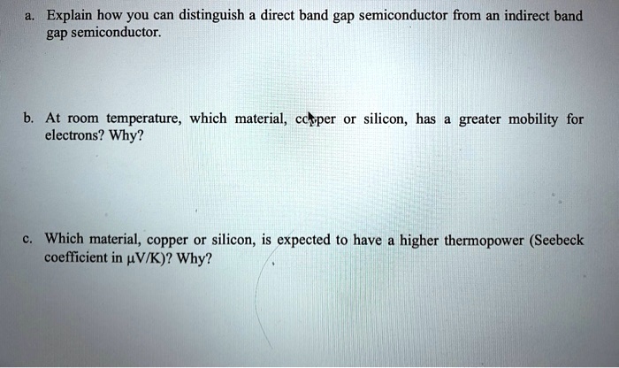 SOLVED: Explain how you can distinguish direct band gap semiconductor ...