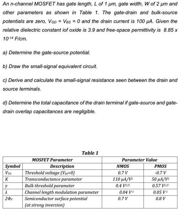 SOLVED: An n-channel MOSFET has a gate length, L of 1 um; gate width, W ...
