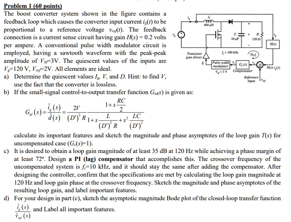 problem 1 60 points the boost converter system shown in the figure contains a feedback loop ...
