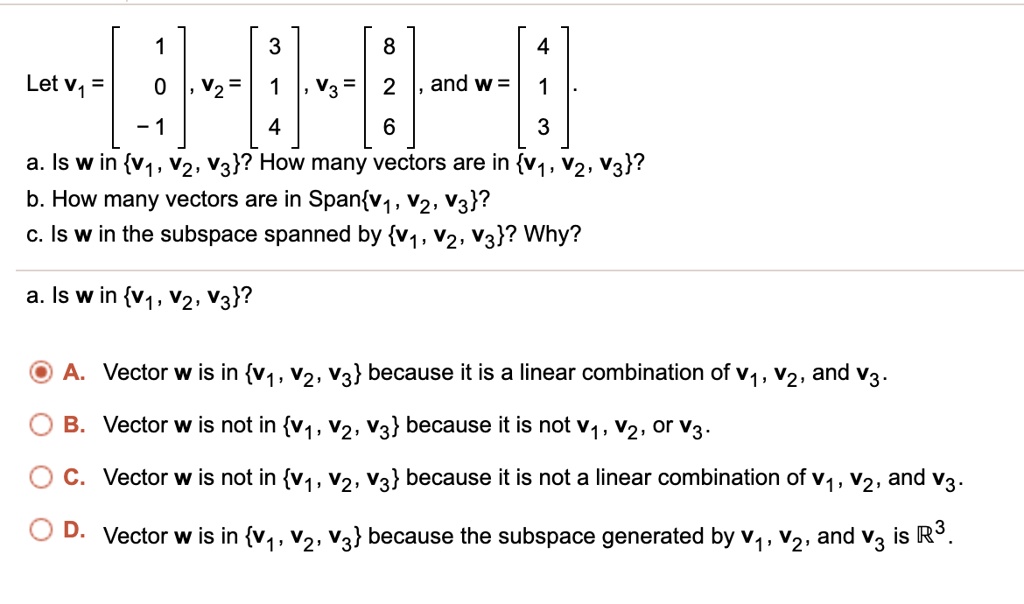 let v1 v2 v3 and w a is w in v1 v2 v3 how many vectors are in v1 v2 va b how many vectors are in ...