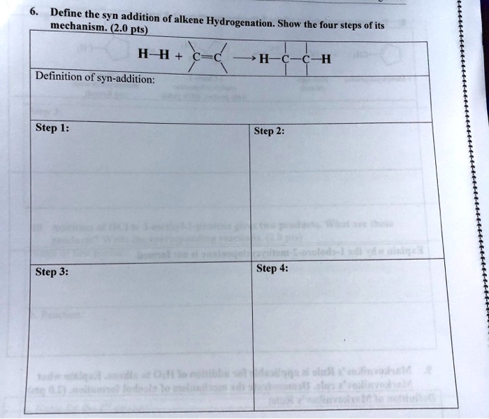 define the syn addition of alkene mechanism 20 hydrogenation show the four steps of its pt9 h ...
