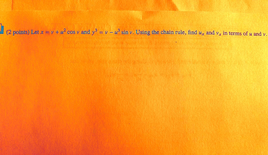 SOLVED: (2 points) Let x = v + u? coS V and y3 Fv- w? sinv_ Using the ...