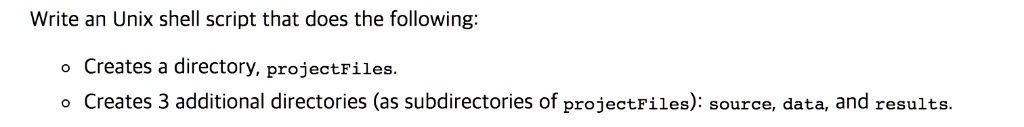 Solved Write A Unix Shell Script That Does The Following Creates A 0774