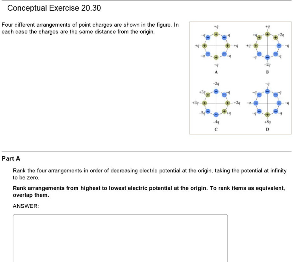 'Conceptual Exercise 20.30 Four different arrangements of point charges are shown in the figure ...