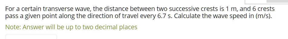 For a certain transverse wave, the distance between two successive ...