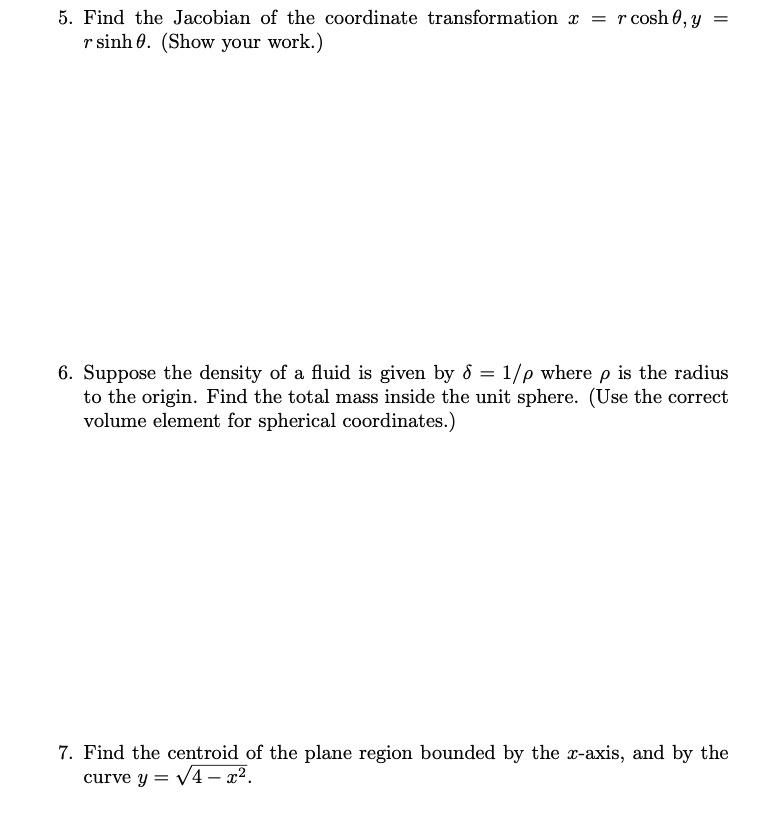 SOLVED: 5 . Find the Jacobian of the coordinatc transformation sinh 0 ...