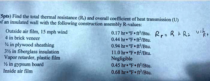 SOLVED: 5ptsFind the total thermal resistance (Rand overall coefficient ...