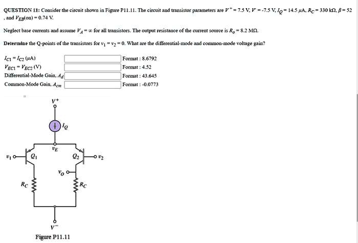 SOLVED: QUESTION 11: Consider the circuit shown in Figure P11.11. The circuit and transistor ...