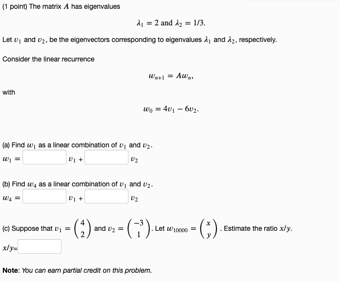 Solved The Matrix Has Eigenvalues 1 2 And 12 13 Let U1 And U2 Be The Eigenvectors