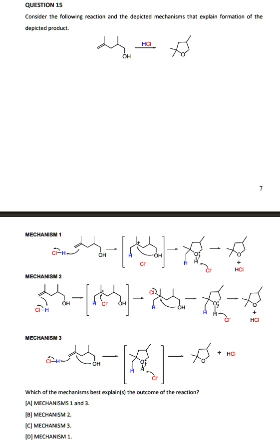 QUESTION 15 Consider the following reaction and the depicted mechanisms ...