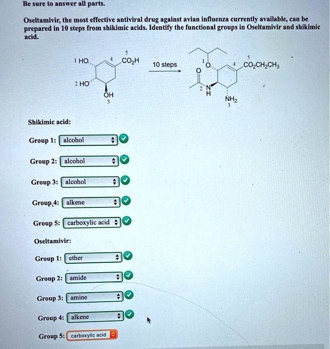 SOLVED: Be sure to answer all parts. Oseltamivir; the most effective ...