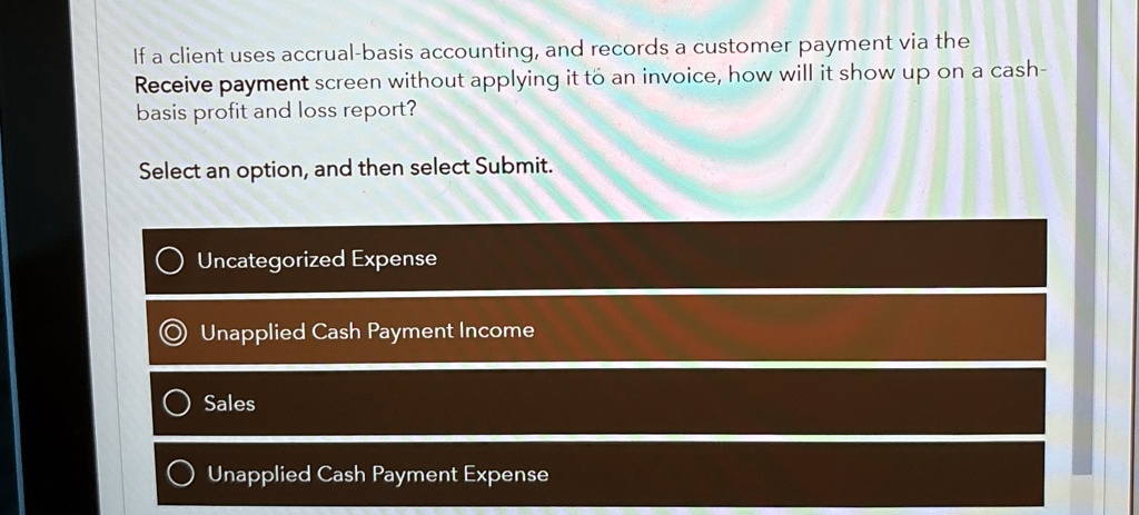 if a client uses accrual basis accounting and records a customer ...