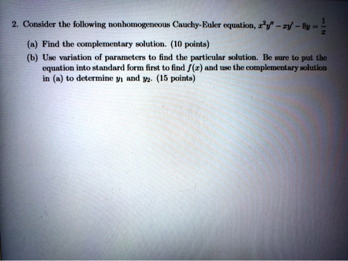 consider the following nonhomogencous cauchy euler equation 2v wiv ibv ...