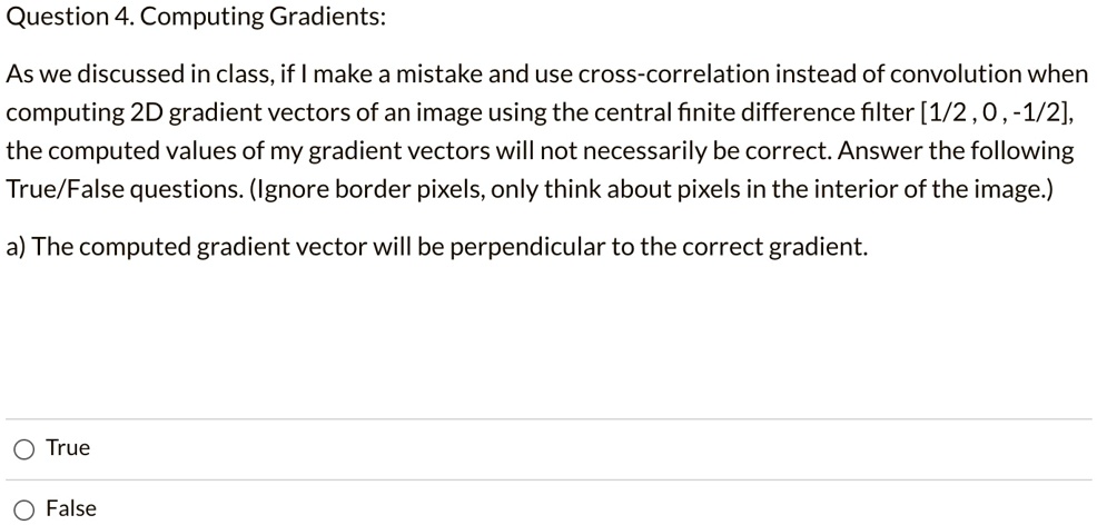 SOLVED: Question 4. Computing Gradients As we discussed in class, if I ...