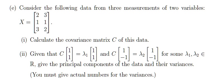 SOLVED: Consider the following data from three measurements of two ...