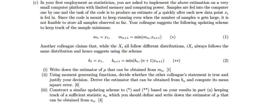in your first employment as statistician you are asked to implement the ...