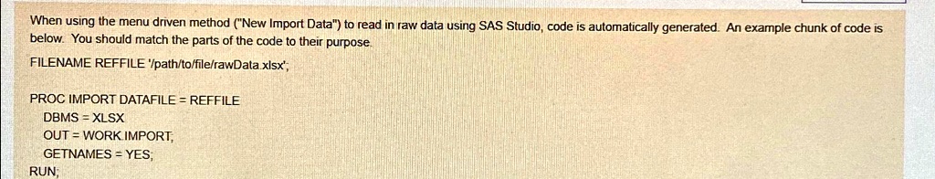 Solved When Using The Menu Driven Method New Import Data To Read In Raw Data Using Sas