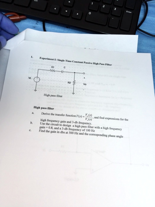 1. Experiment I: Single Time Constant Passive High Pass Filter R1 C Vi ...