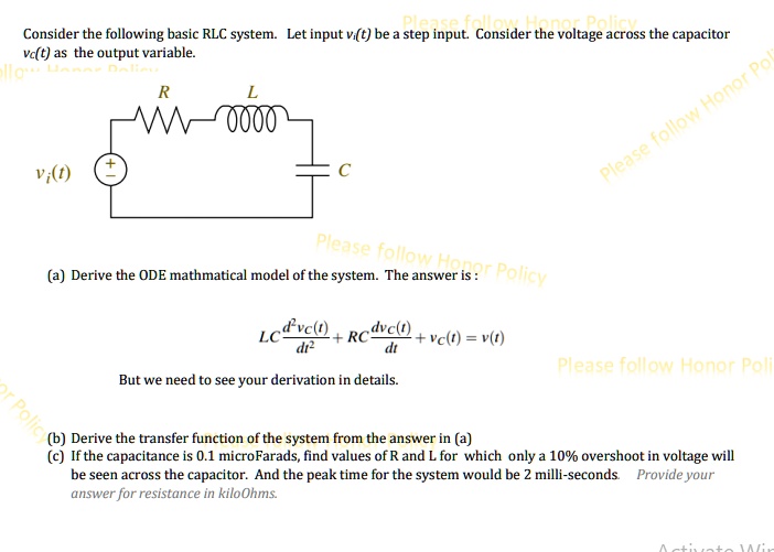 SOLVED: Consider the following basic RLC system. Let input V(t) be a step input. Consider the ...