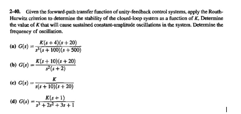 2-40. Given the forward-path transfer function of unity-feedback control systems, apply the ...