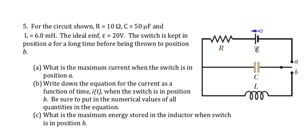 SOLVED: For the circuit shown, R = 10 Î©, C = 50 ÂµF, and L = 6.0 mH ...
