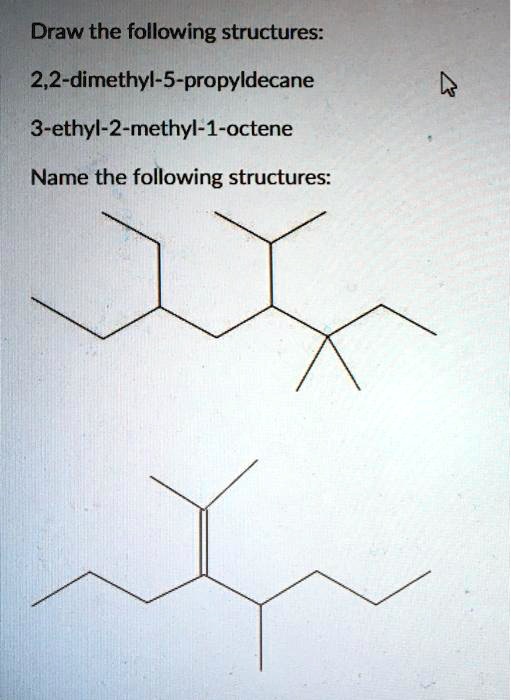 SOLVED:Draw the following structures: 2,2-dimethyl-S-propyldecane 3 ...
