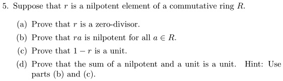 SOLVED:Suppose that is a nilpotent element of a COmmtative ring R. Prove that zero-divisor Prove ...
