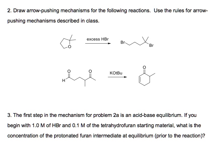 SOLVED: 2. Draw arrow-pushing mechanisms for the following reactions ...