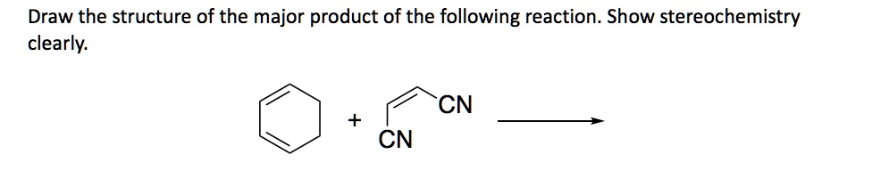 Solved Draw The Structure Of The Major Product Of The Following Reaction Show Stereochemistry