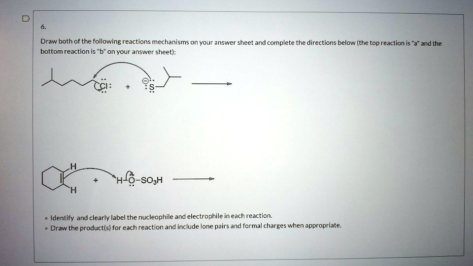 SOLVED: Draw both of the following reaction mechanisms on your answer sheet and complete the ...