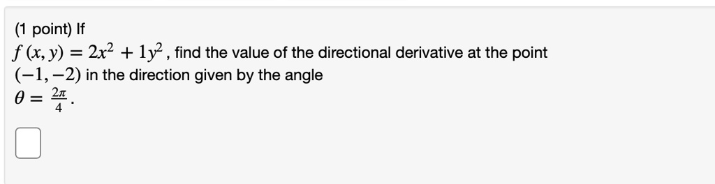 SOLVED: point) If f (x,y) = 2x2 + ly? , find the value of the ...