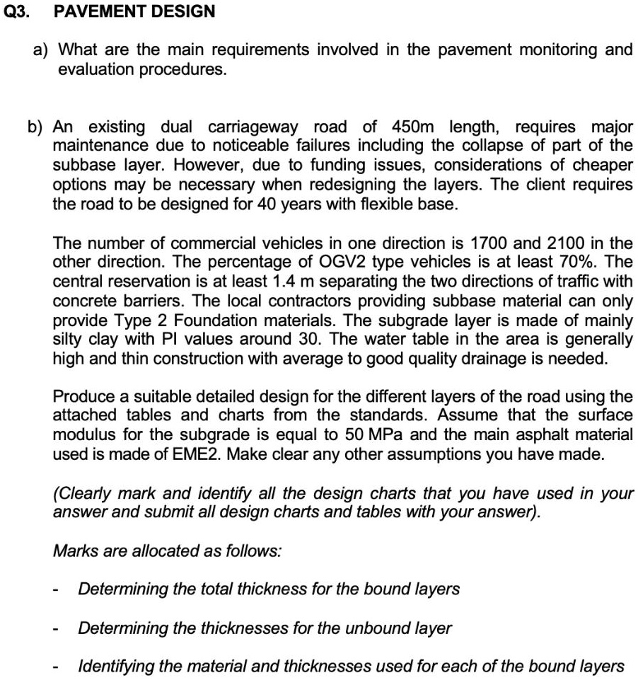 SOLVED:Q3. PAVEMENT DESIGN a) What are the main requirements involved ...