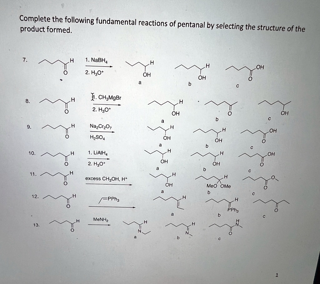 SOLVED: Texts: Complete the following fundamental reactions of pentanal by selecting the ...