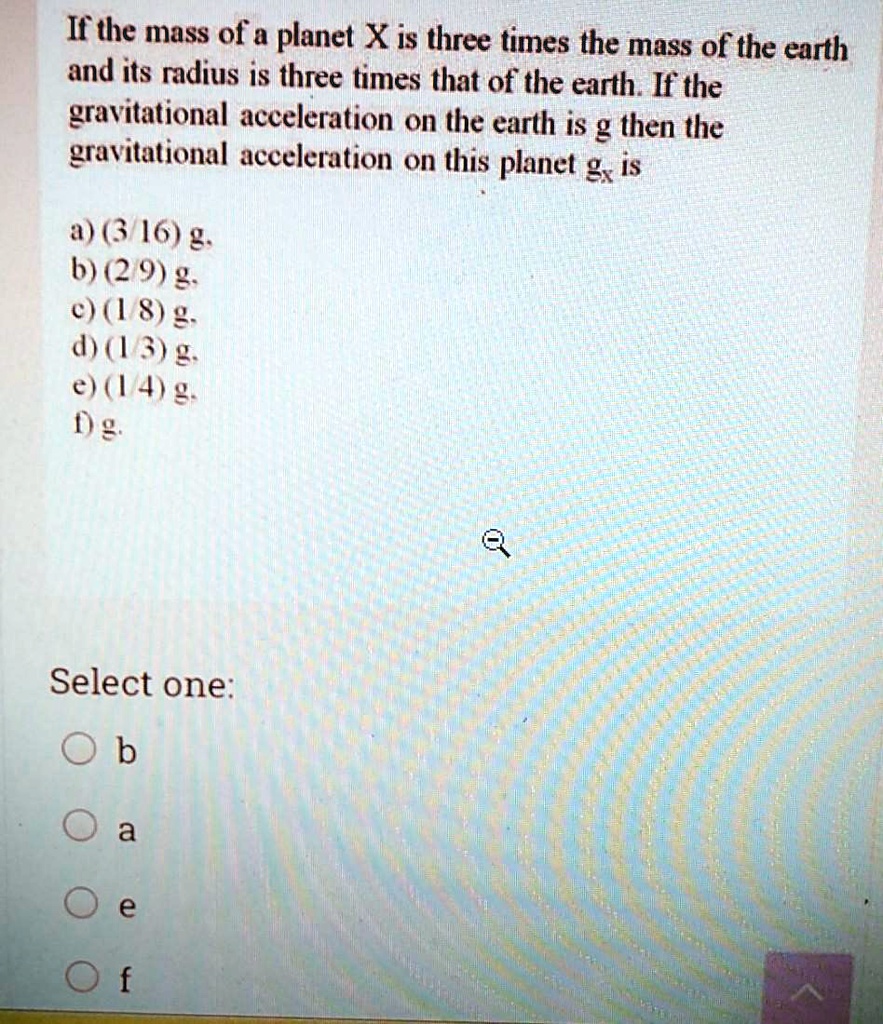 SOLVED: If the mass of @ planet X is three times the mass of the earth ...