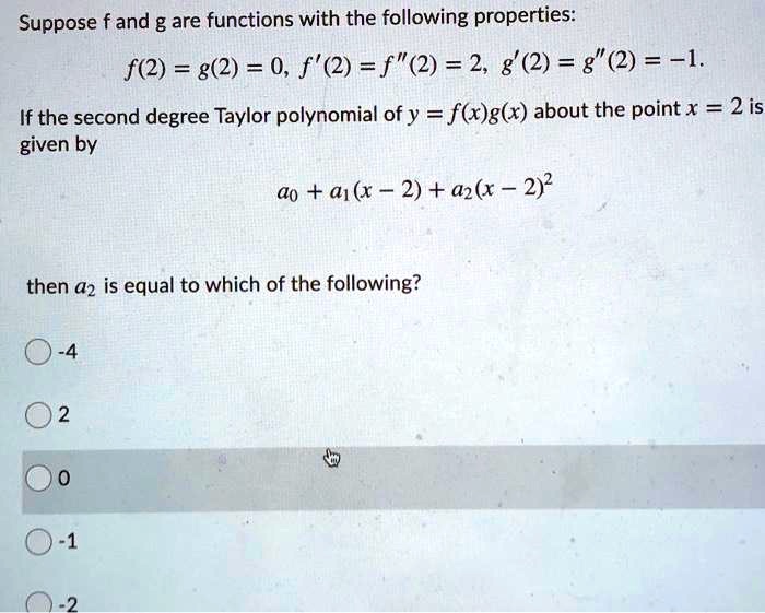 SOLVED: Suppose f and g are functions with the following properties: f(2) 8(2) 0, f'(2) =f"(2 ...