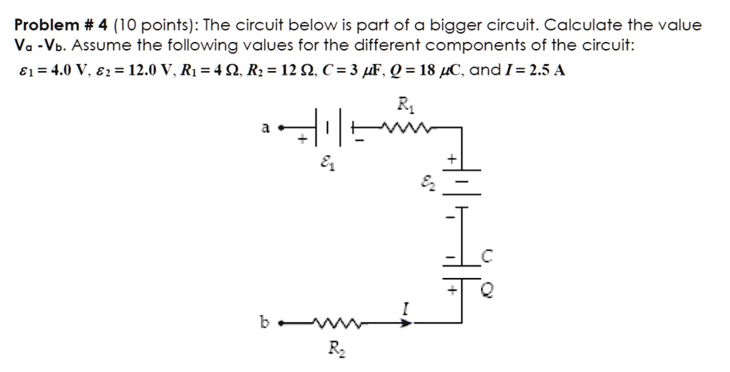 SOLVED: Problem #4 (10 points): The circuit below is part of a bigger ...