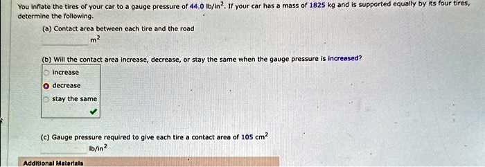 SOLVED: You inflate the tires of your car to a gauge pressure of 44.0 lb/in^2. If your car has a ...
