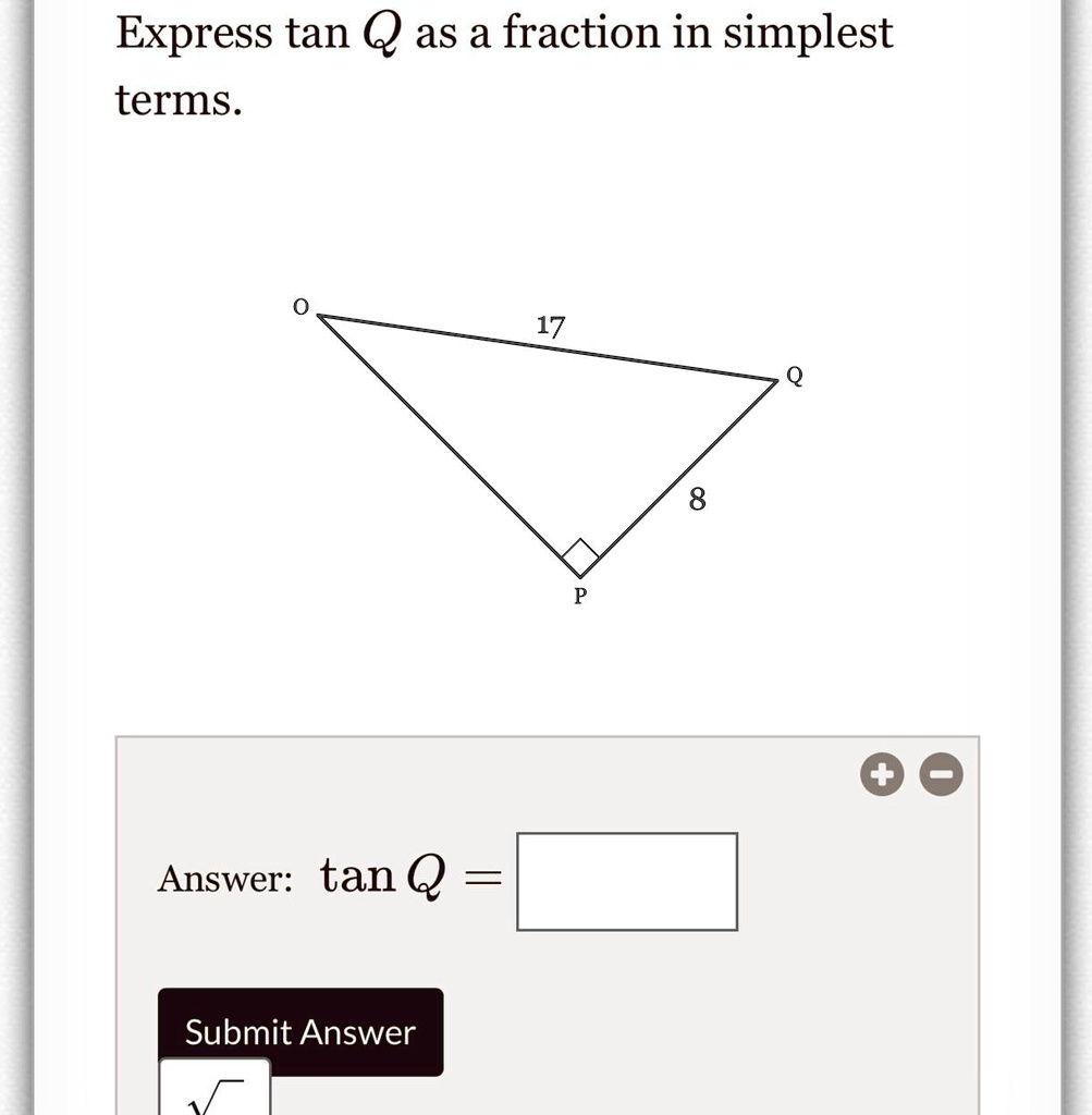 Express tan Q as a fraction in simplest terms.