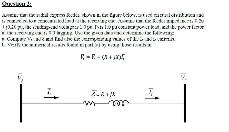 Question 2: Assume that the radial express feeder, shown in the figure below, is used on rural ...