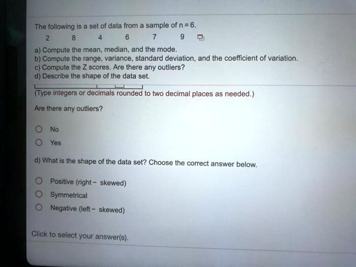 the following is set of data from sample of n 6 a compute the mean median and the mode compute ...