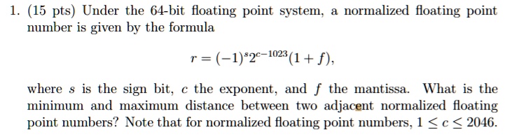 Under the 64-bit floating point system, a normalized floating point ... Under the 64-bit floating point system, a normalized floating point ...