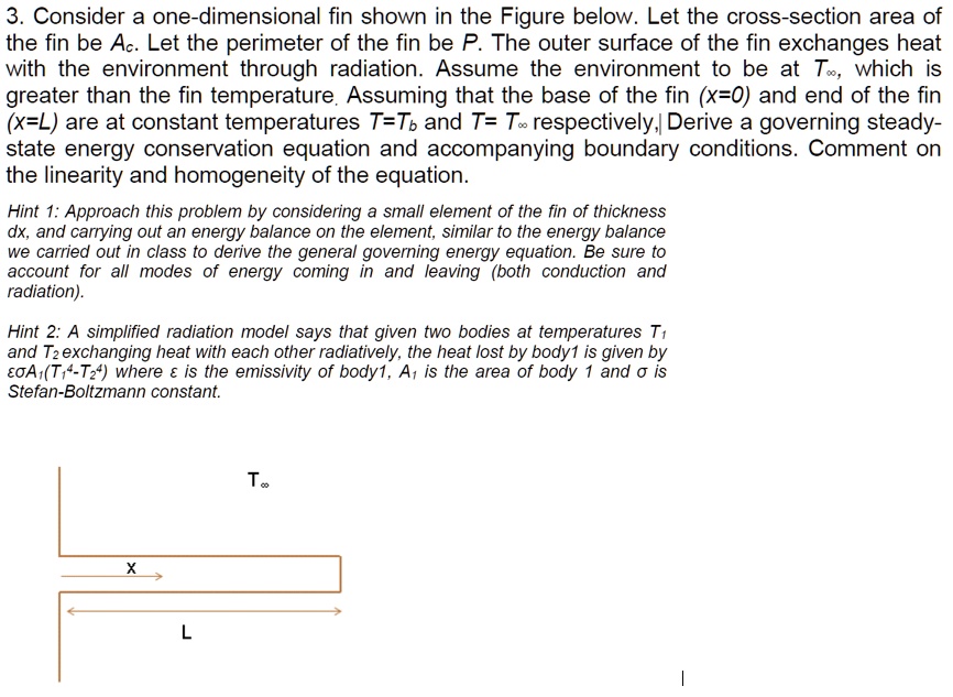 [GET ANSWER] 3. Consider a one-dimensional fin shown in the Figure ...
